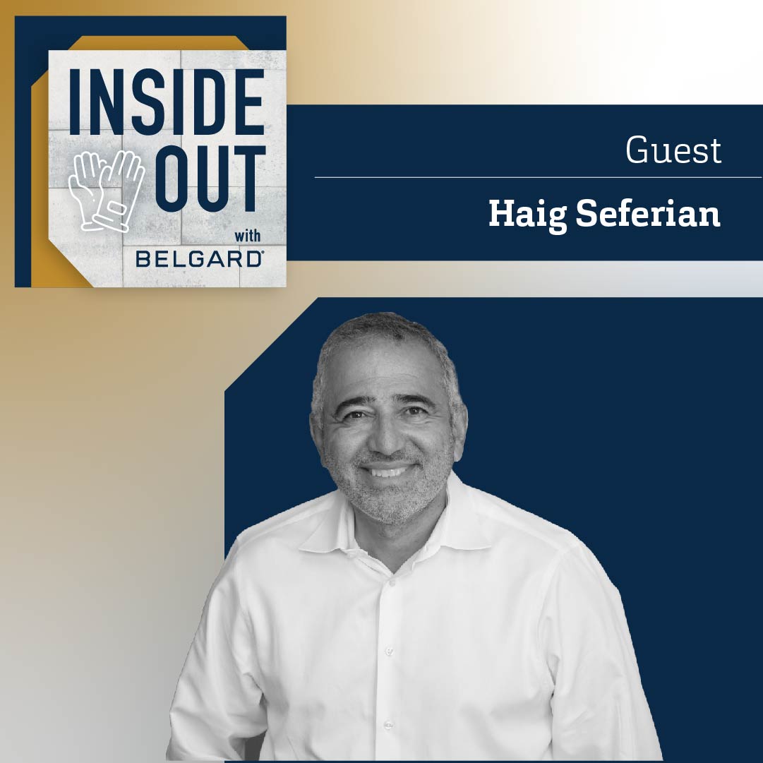 Inside Out with Belgard Ep.3 Haig Seferian | Belgard